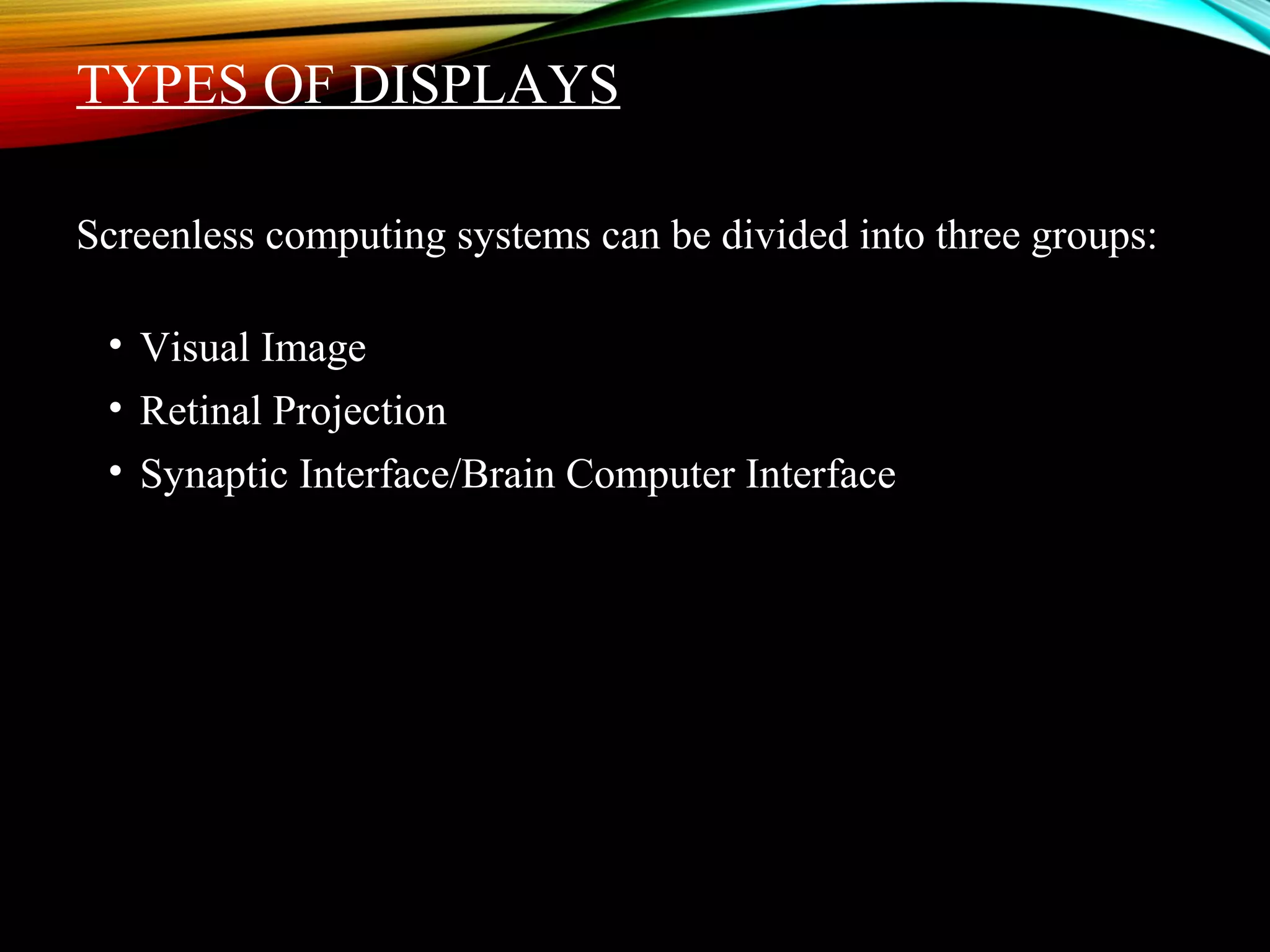 Screenless Display PPT | PPT | 3-D Graphics | Computer Software and Applications
