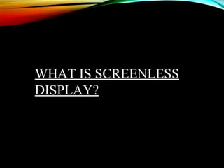 screenlessppt-141002031247-phpapp02 (1).pptx