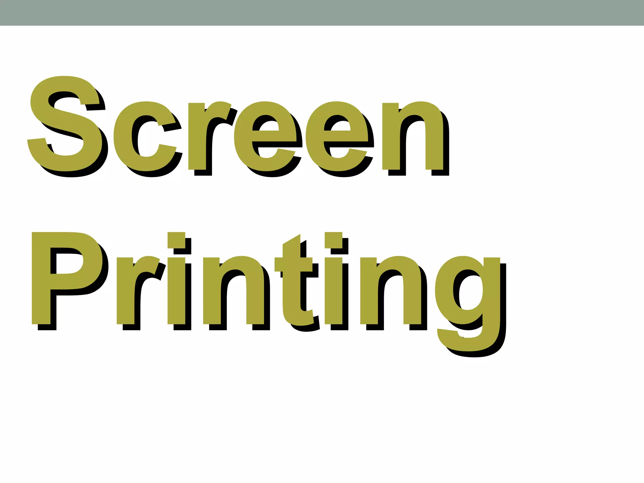 Screen printing | PPT