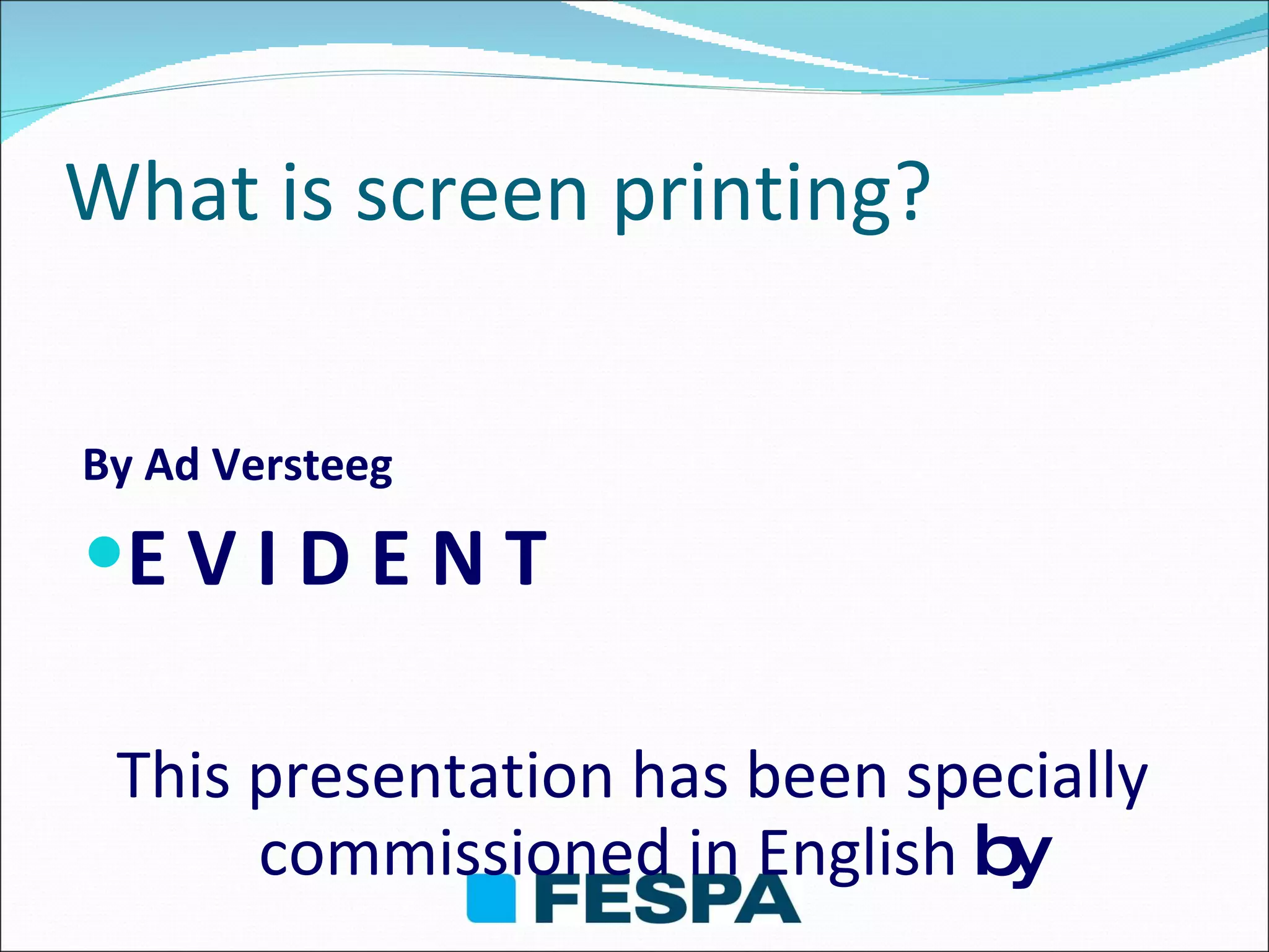What is Screen Printing? | PPT