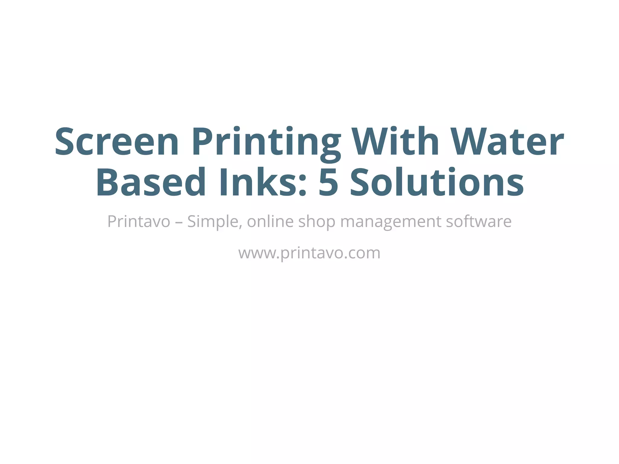 Screen Printing With Water Based Inks: 5 Solutions | PDF