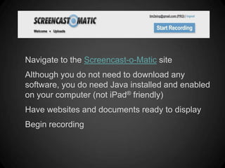 Screenr and screencast o-matic | PPT