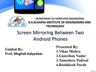 Screen sharing between android devices | PPTX