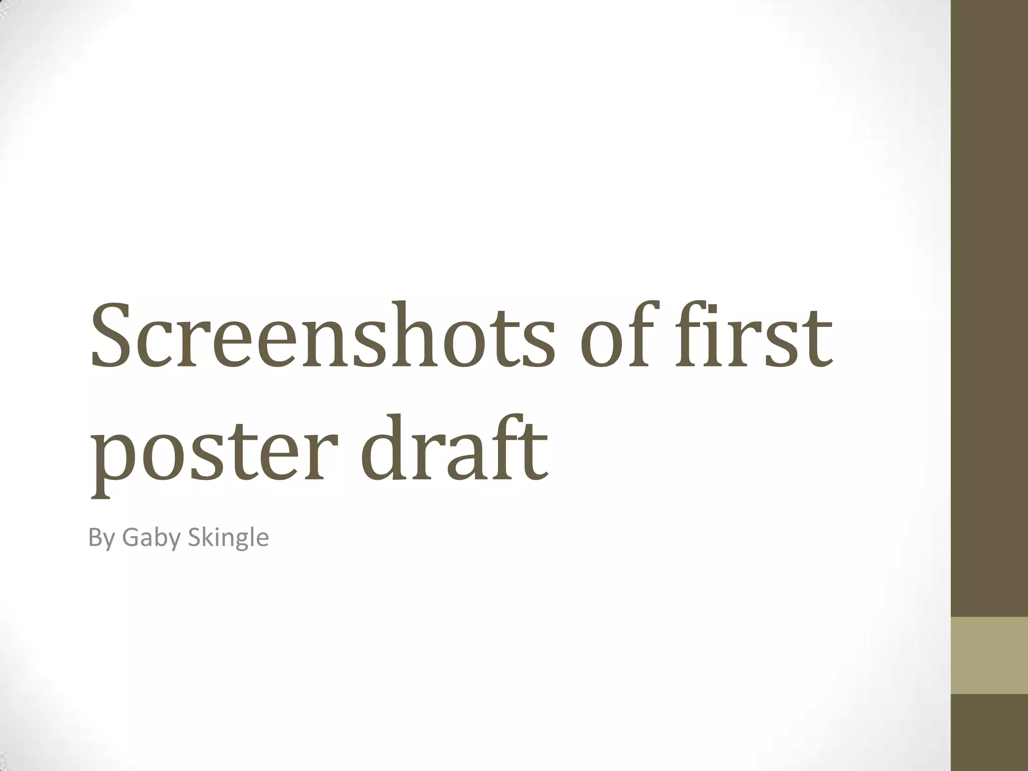 Screenshots of first poster draft | PPT