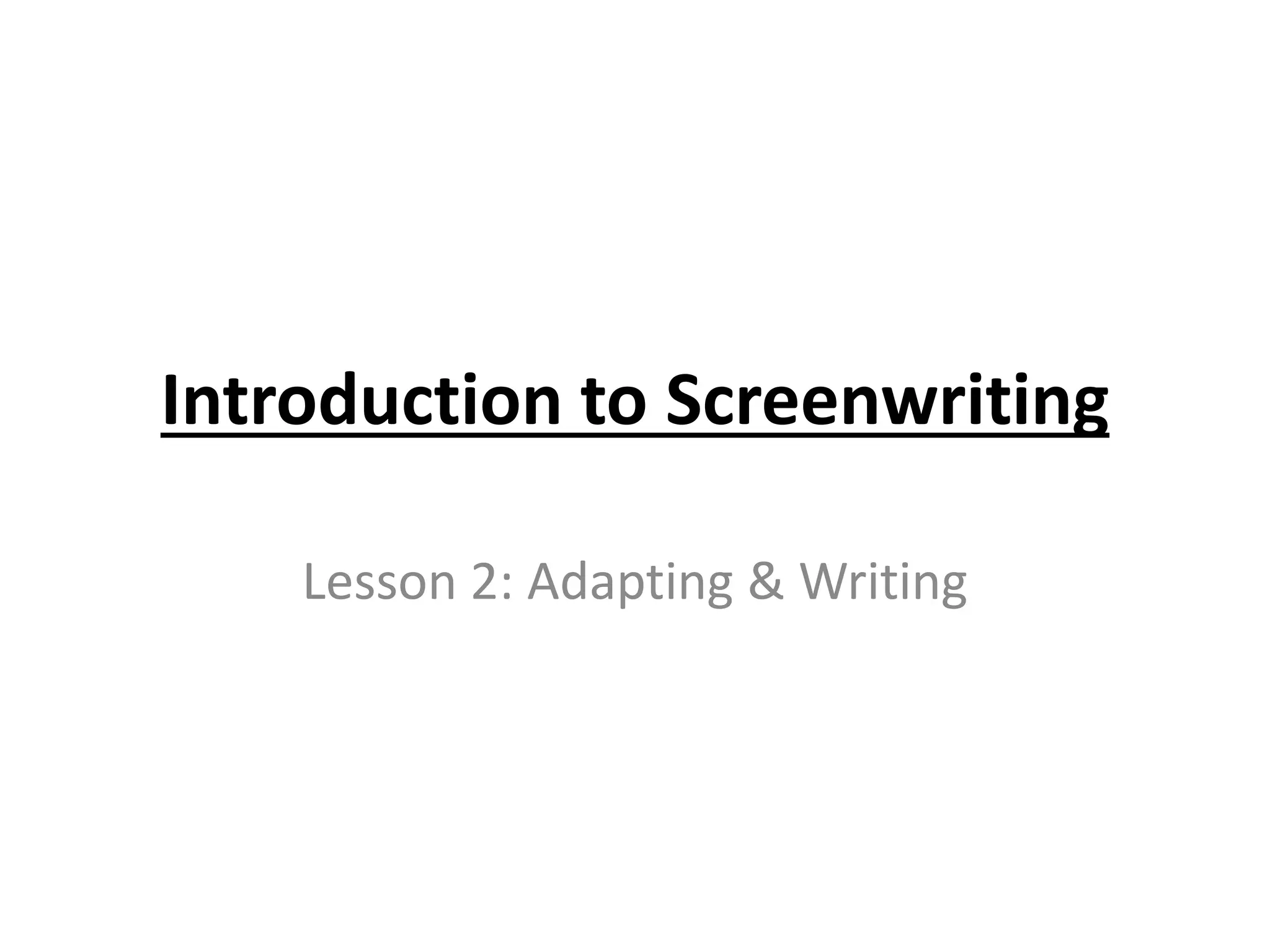 Lesson 2 - Adapting and Writing | PPTX