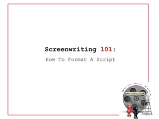 Screenwriting 101 | PPT