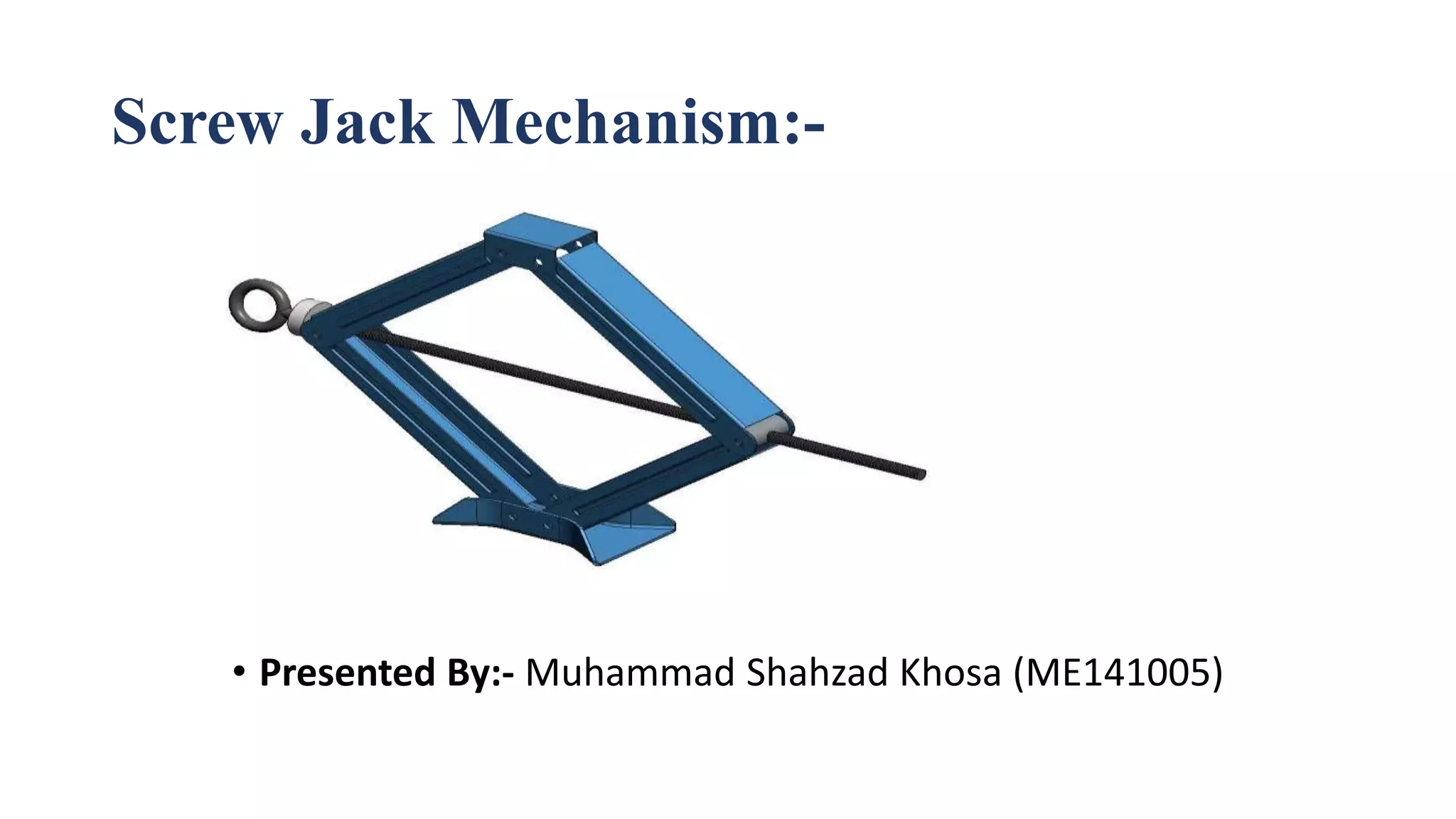 Screw jack mechanism | PPTX