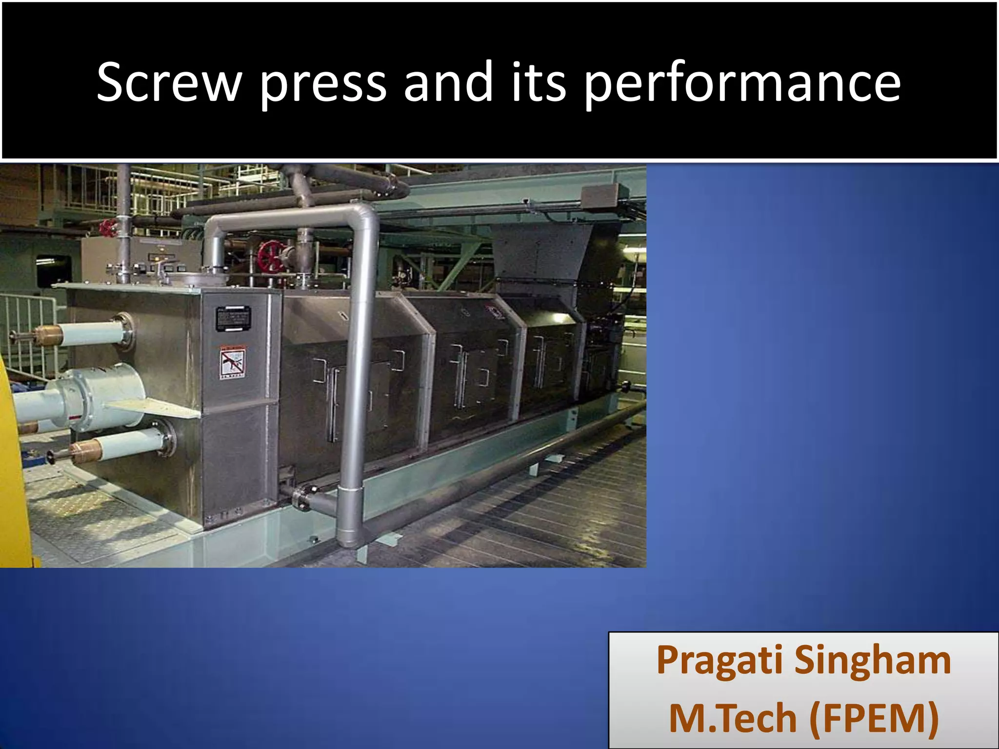 Screw press and its performance | PPTX