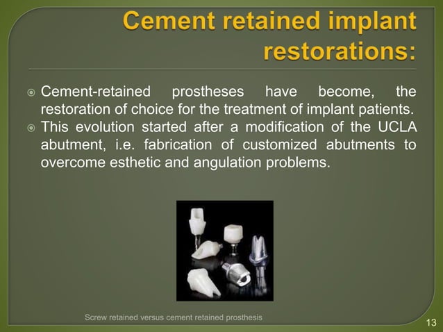 Screw retained vs cement retained prosthesis.pptx