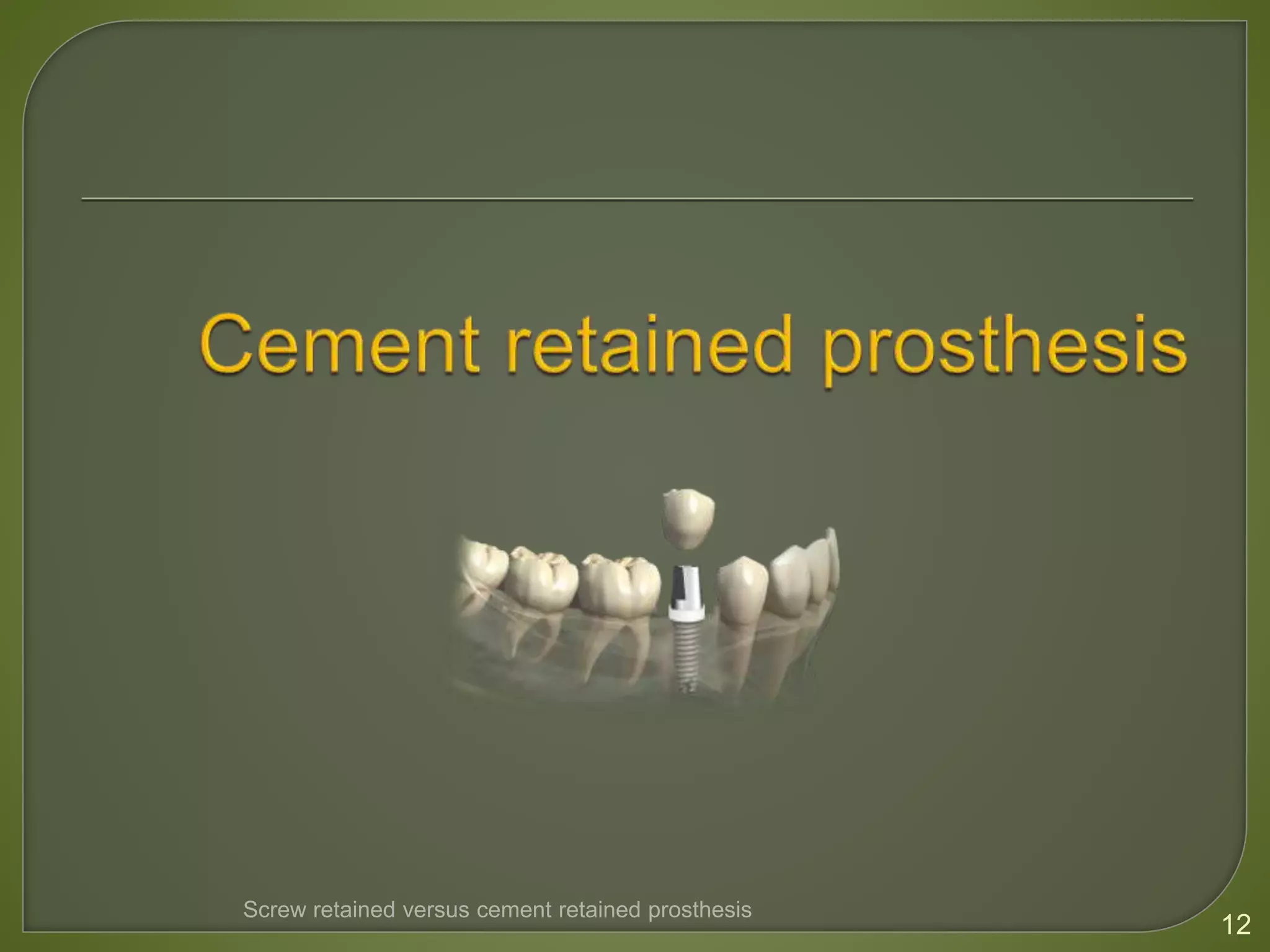 Screw retained vs cement retained prosthesis.pptx