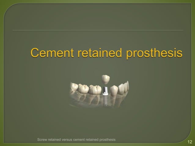 Screw retained vs cement retained prosthesis.pptx