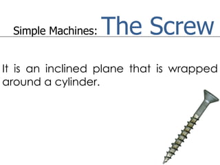 Simple Machine: The Screw | PPTX