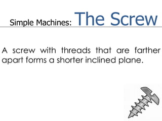 Simple Machine Screw Examples