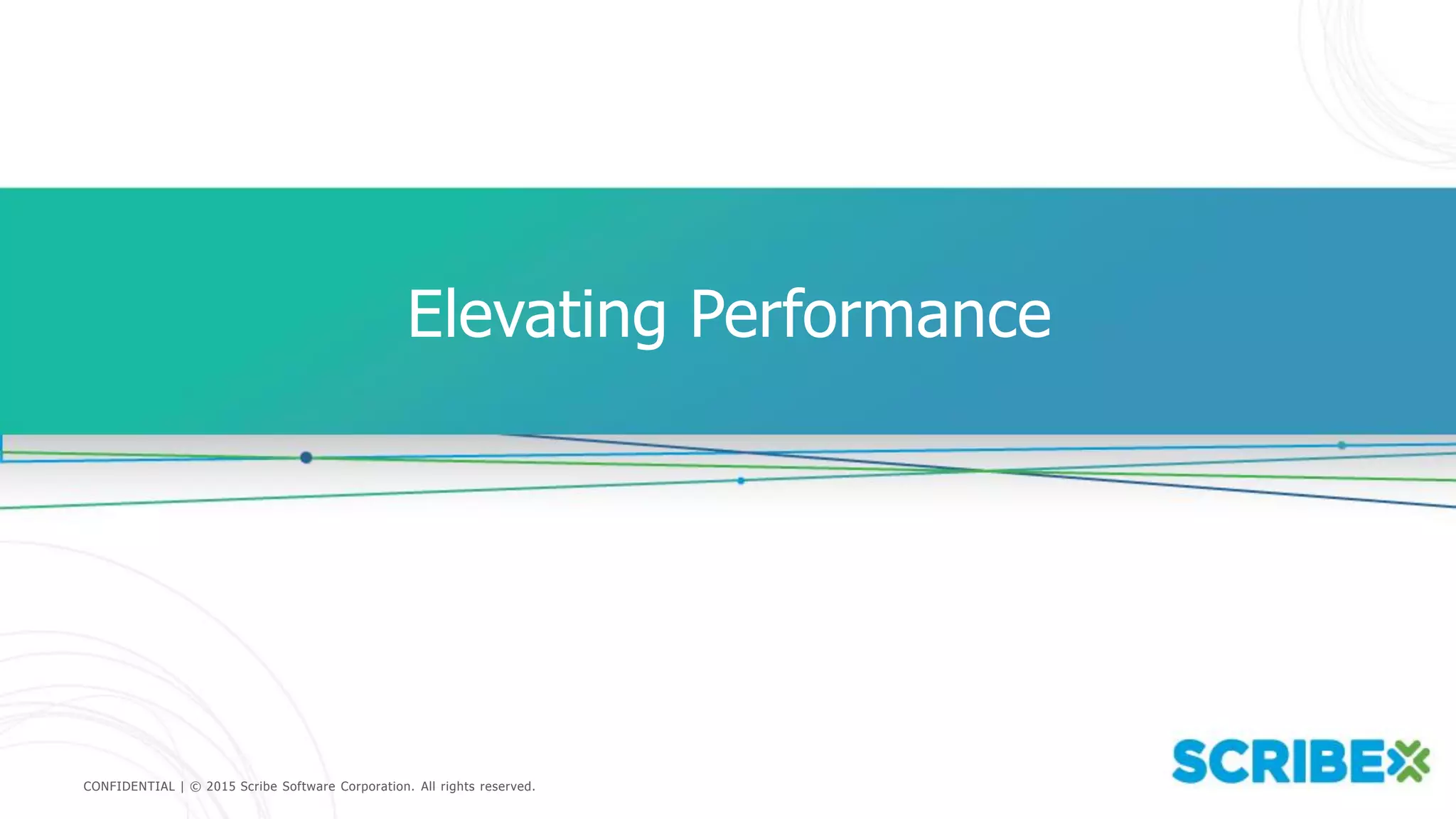 Scribe insight 03 elevating performance | PPT