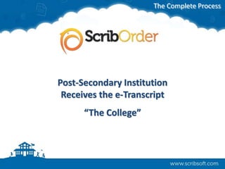 ScribOrder e-Transcripts | PPTX