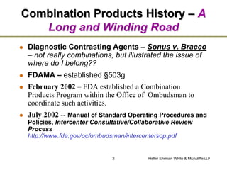 The FDA Inter-Centers Agreement: Combination Products and the Changed ...