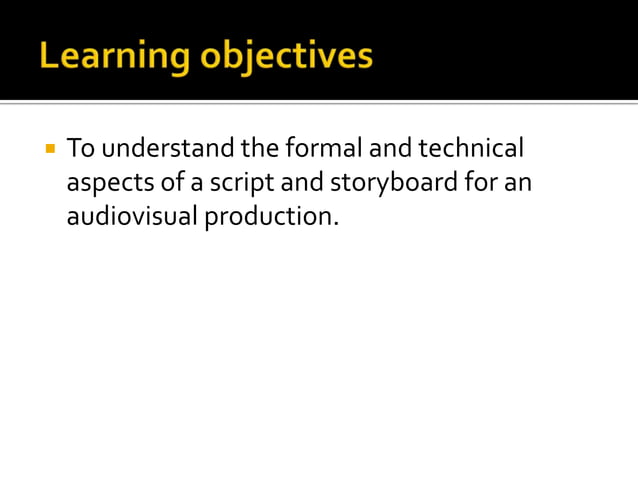 Script and storyboard | PPTX | Screenwriting | Content Production
