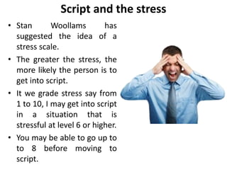 Script and the stress | PPT