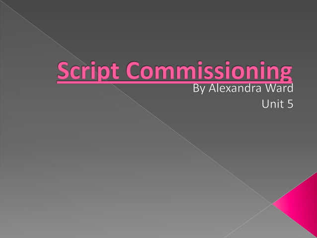 Script commissioning | PPT