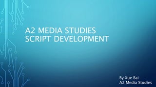 Script Development | PPT