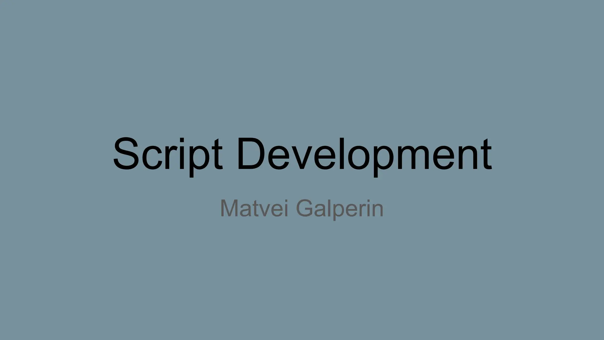 Script Development.pptx Why would you need a minimum of characters in the name | PPT
