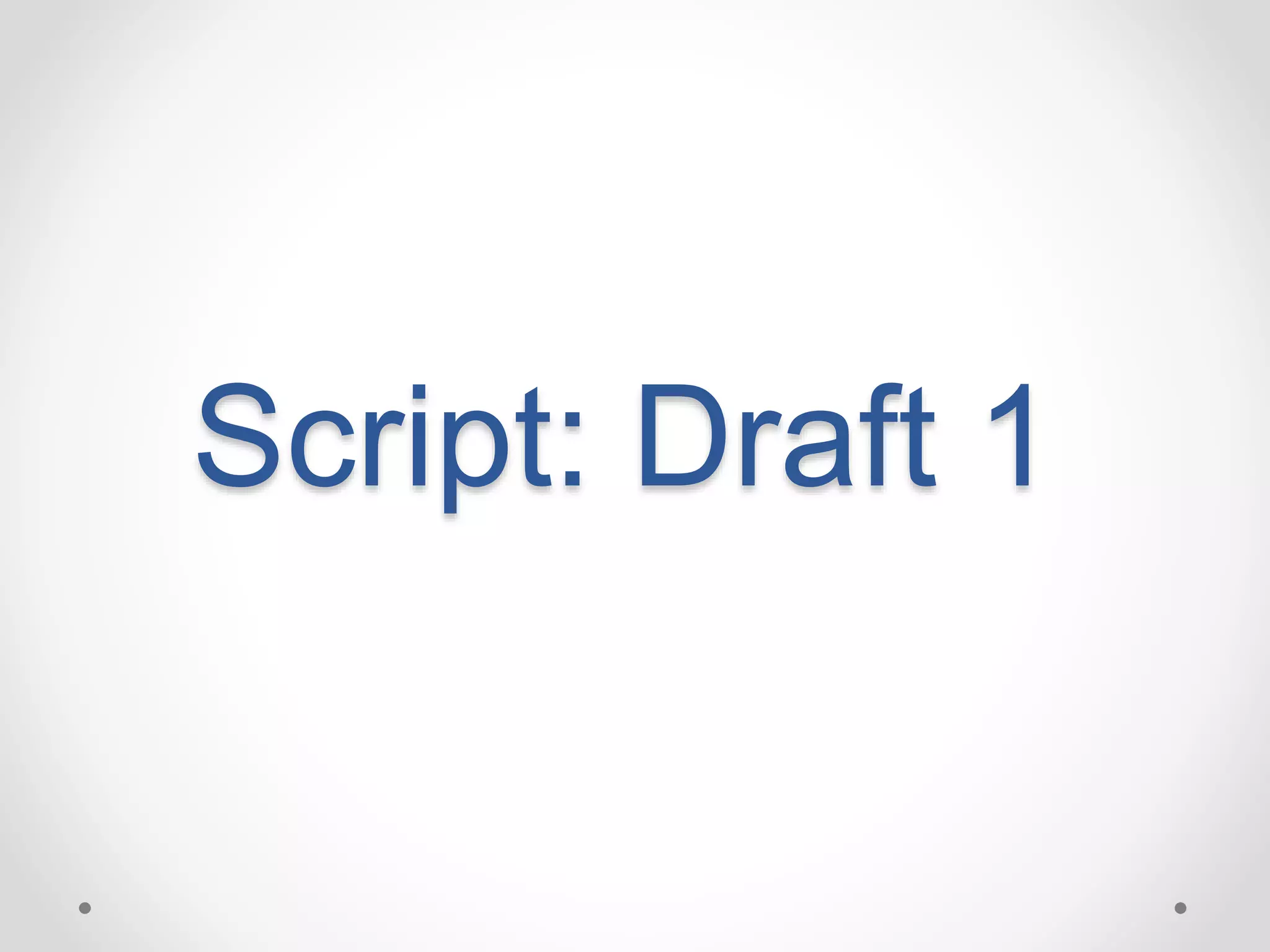 Construction - Script (draft 1) | PPTX