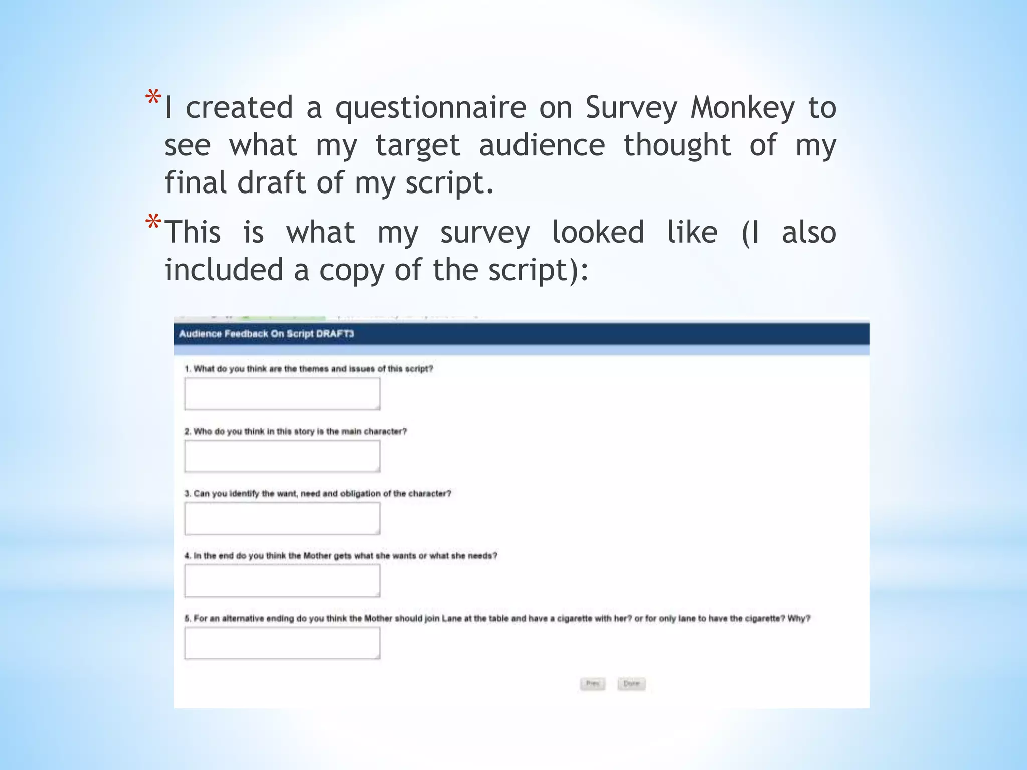 Script draft 3 – questionnaire | PPTX | Parenting | Family and Relationships