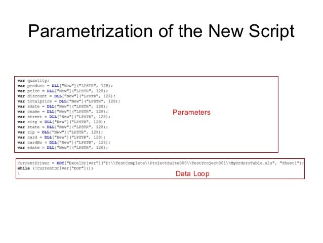 Script Driven Testing Using Testcomplete