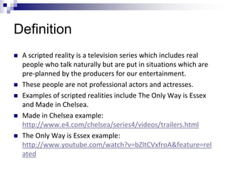Scripted Reality Presentation | PPTX | Reality TV | Genres