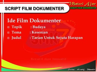 Script Film Dokumenter | PPTX