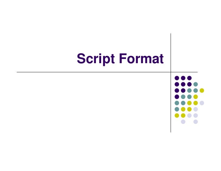 Script format