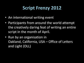 Introduction to Script Frenzy | PPTX | Screenwriting | Content Production