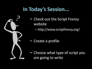 Introduction to Script Frenzy | PPTX | Screenwriting | Content Production