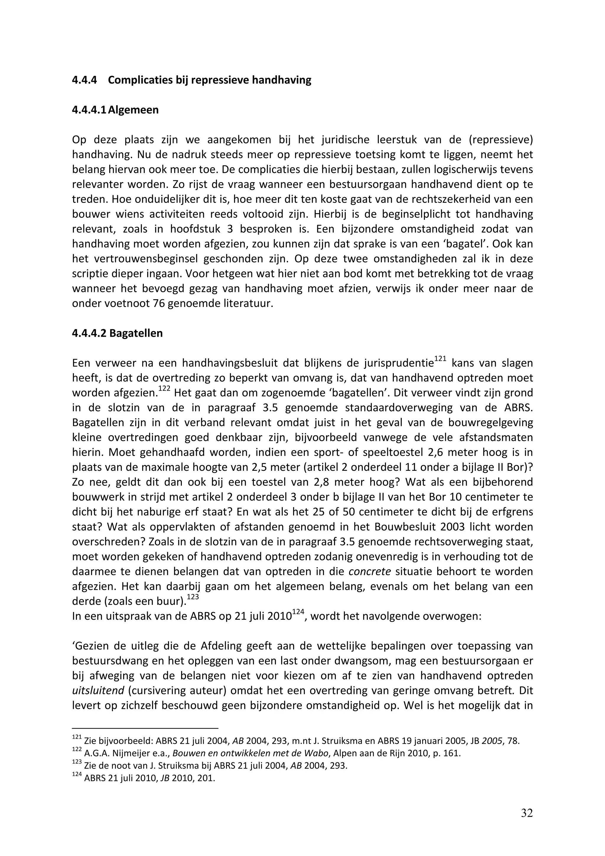 Titel scriptie: 'Vergunningvrij bouwen 2011'. Ondertitel scriptie: 'Vergunningvrij bouwen bezien ...