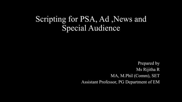 Scripting for psa, ad ,news and special audience class - 14 | PPT
