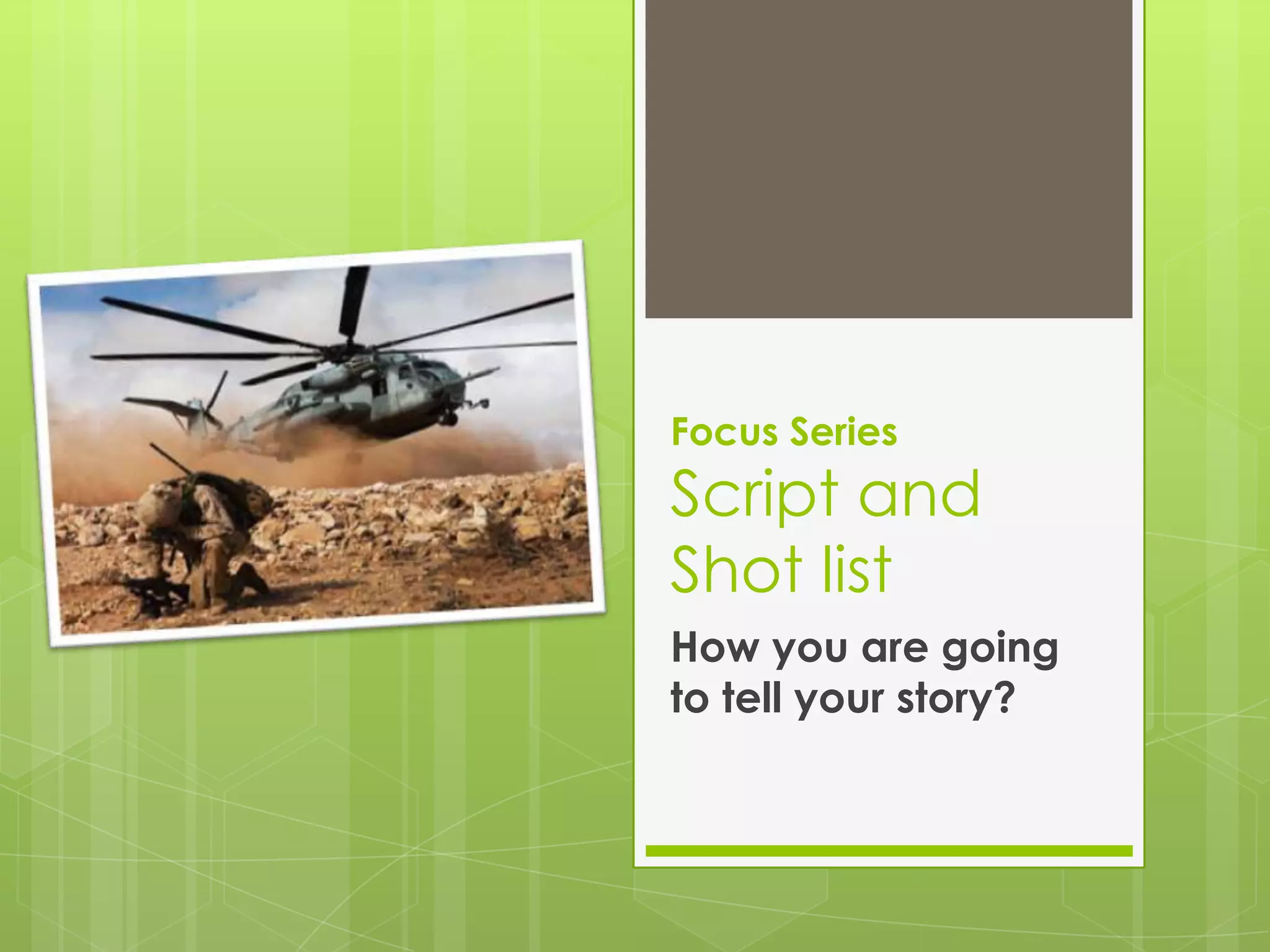 Script & shot list | PPTX