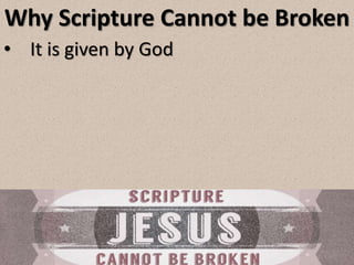 Scripture cannot be broken part 1 | PPT