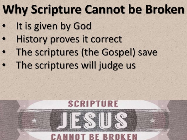 Scripture cannot be broken part 1 | PPT