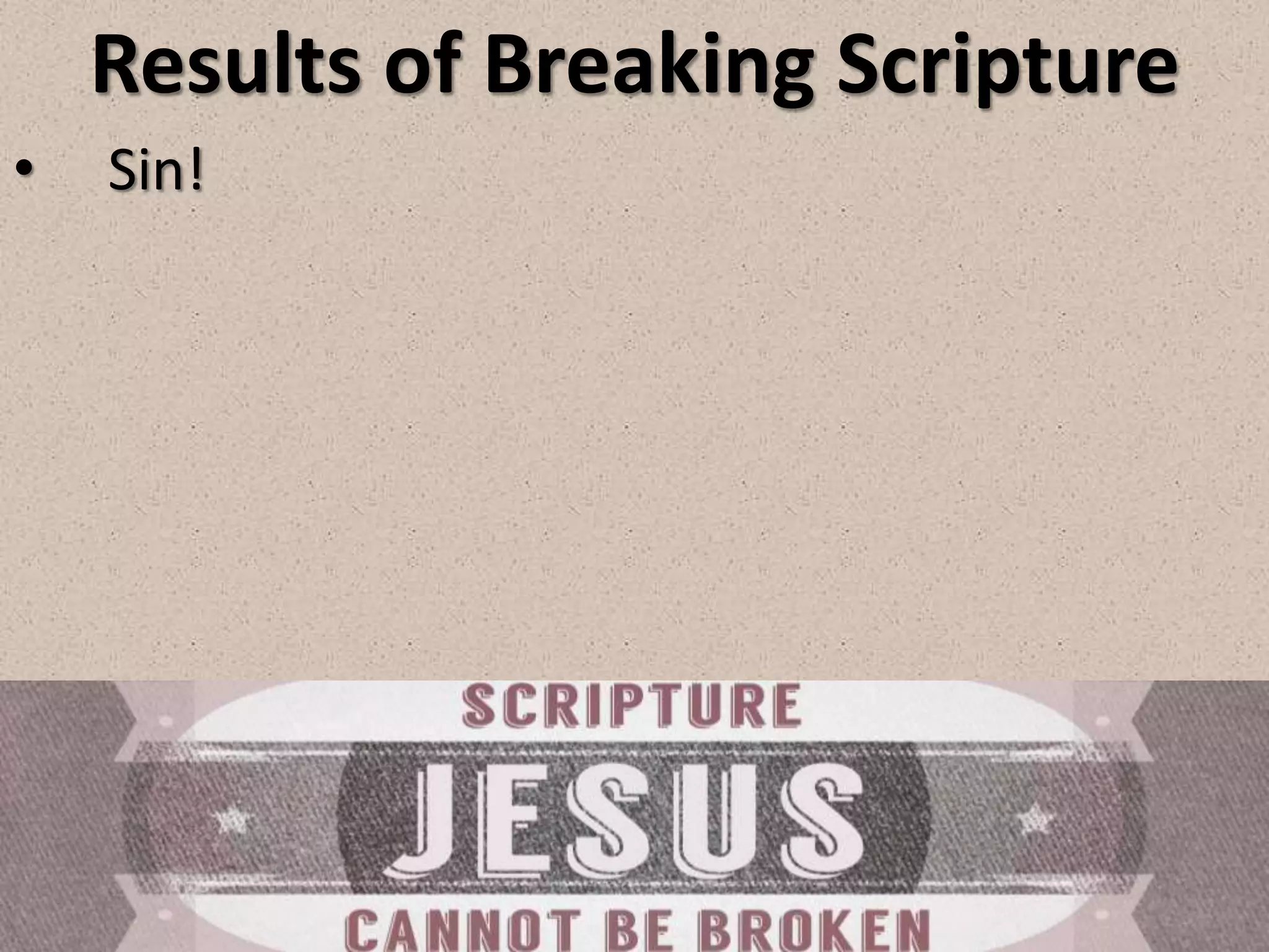 Scripture cannot be broken part 2 | PPT