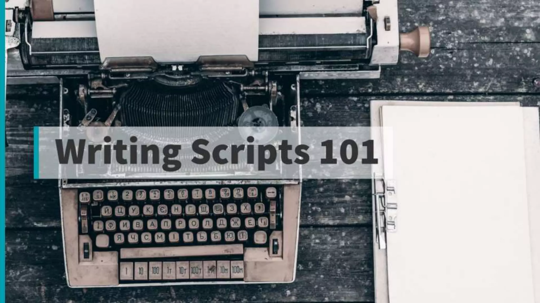 Scriptwriting 101 | PPTX