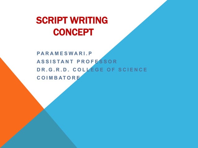 Script writing : concept | PPTX