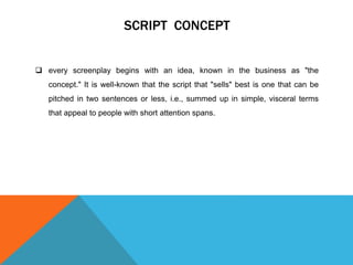 Script writing : concept | PPTX