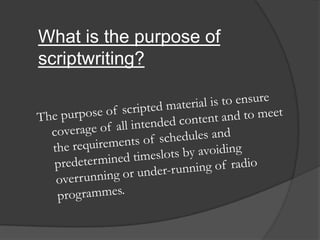 Scriptwriting for radio | PPTX