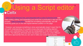 Script writing with Celtx Lecture 2 | PPTX