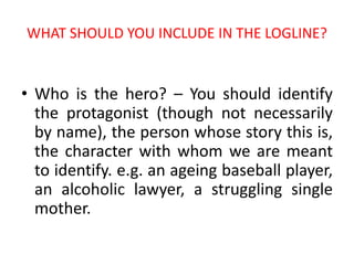 Script writing loglines | PPT