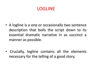 Script writing loglines