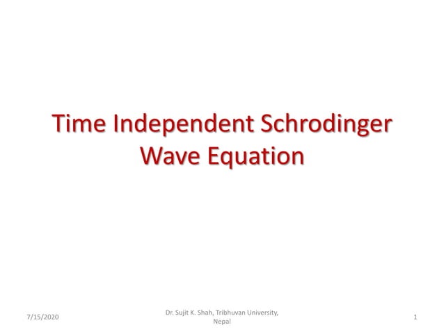 Scrodinger wave equation | PPTX | Physics | Science