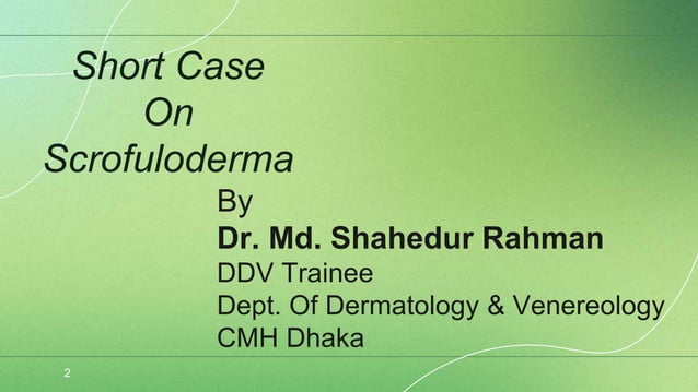Scrofuloderma semi final-1.pptx | Skin and Dermatology | Diseases and ...