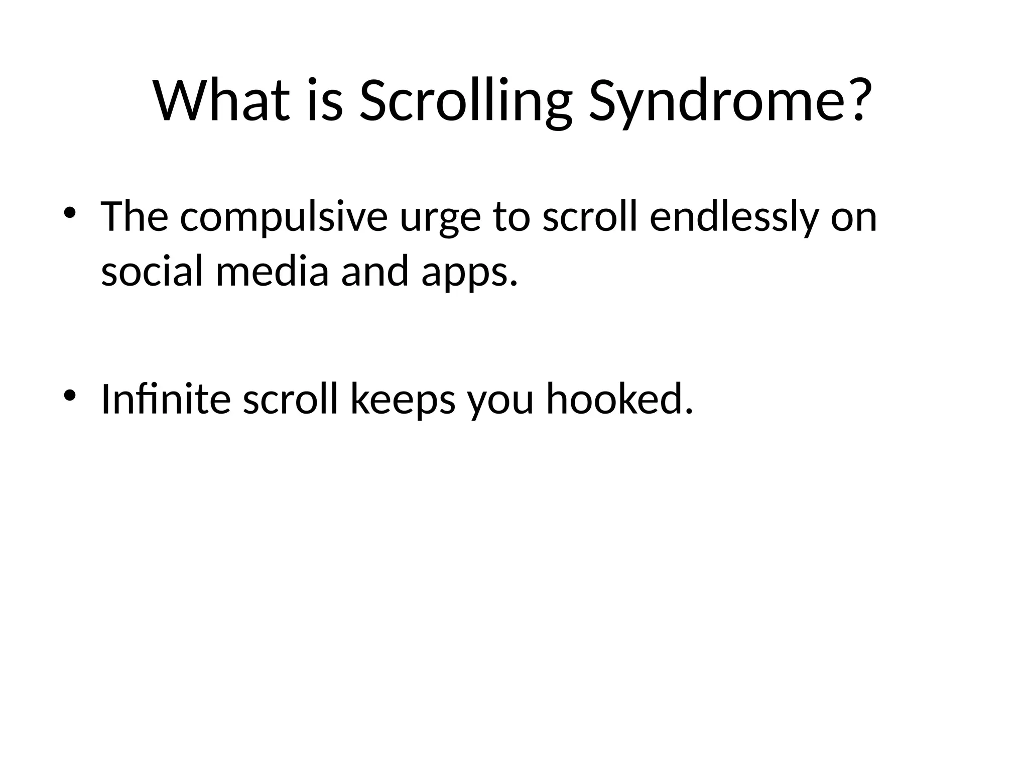 SCROLLING SYNDROME AND ITS EFFECTS .pptx
