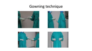 Scrubbing and Gowning | PPTX